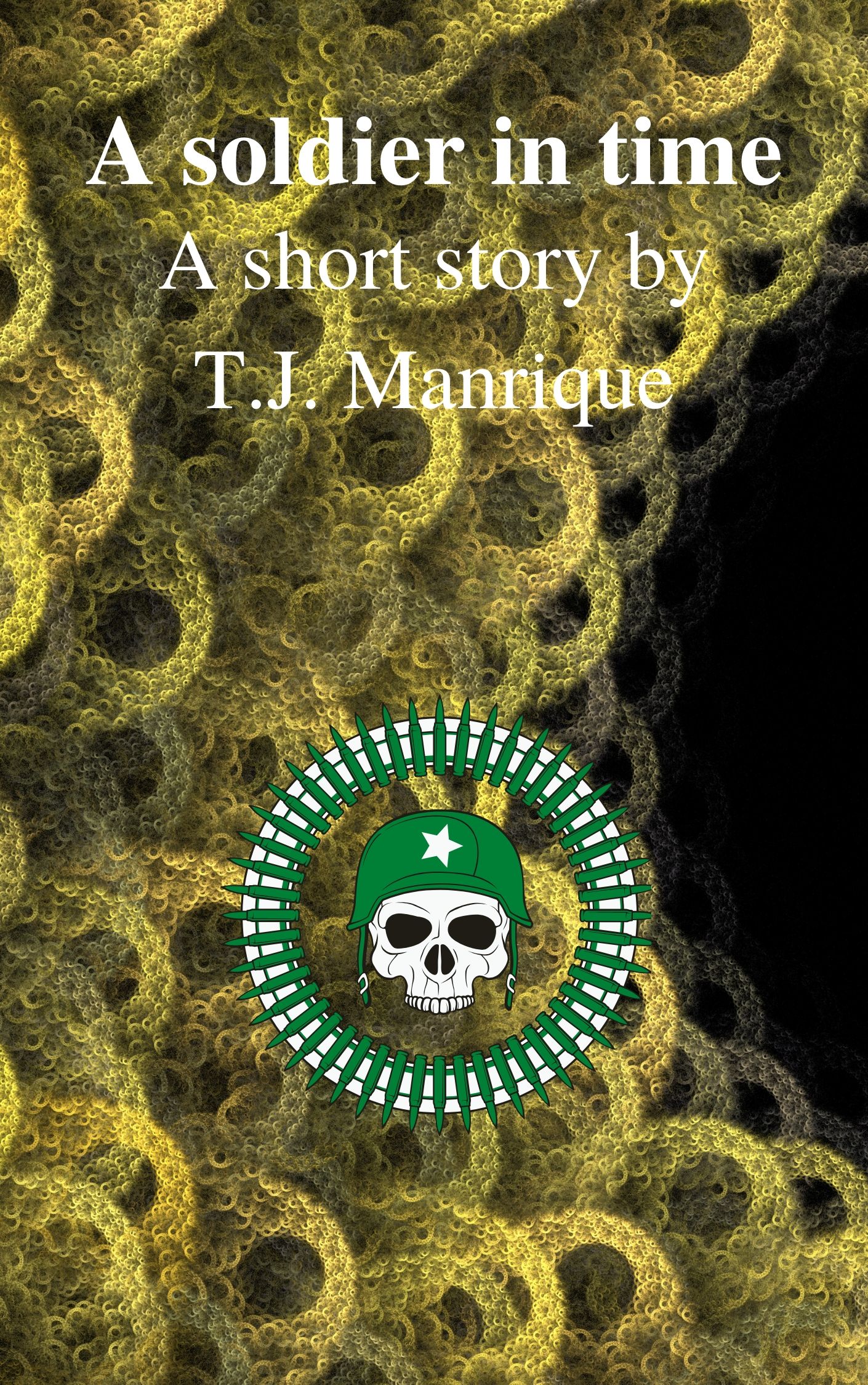 A soldier in time – T.J. Manrique Author